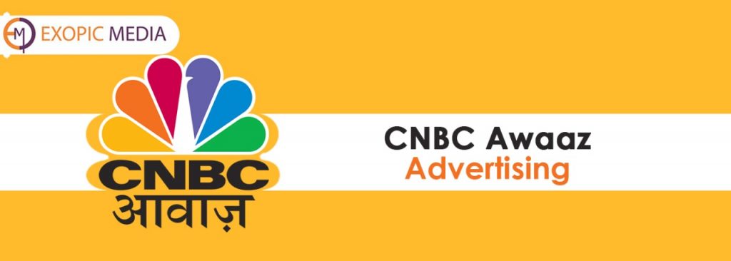 CNBC Awaaz Advertising Agency, CNBC Advertising Rates in India