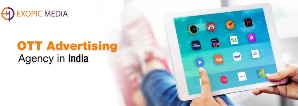 OTT Advertising Agency in India, OTT Advertising Rates in Delhi NCR
